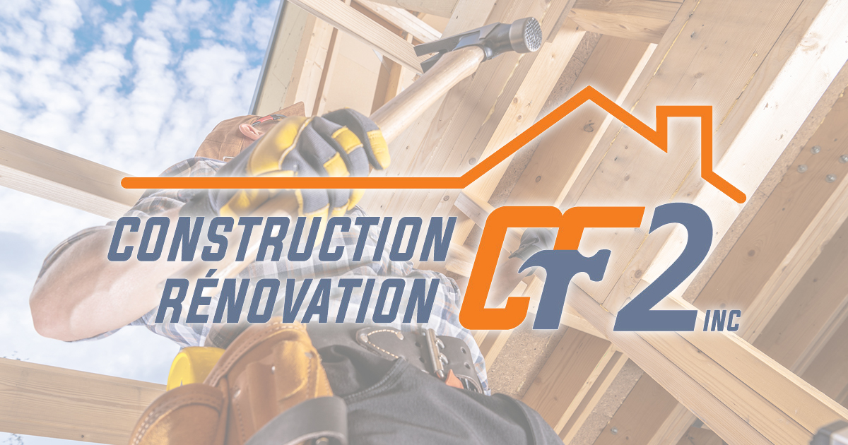 Construction Rénovation CF2 | Entrepreneur St-Émile et Québec ...
